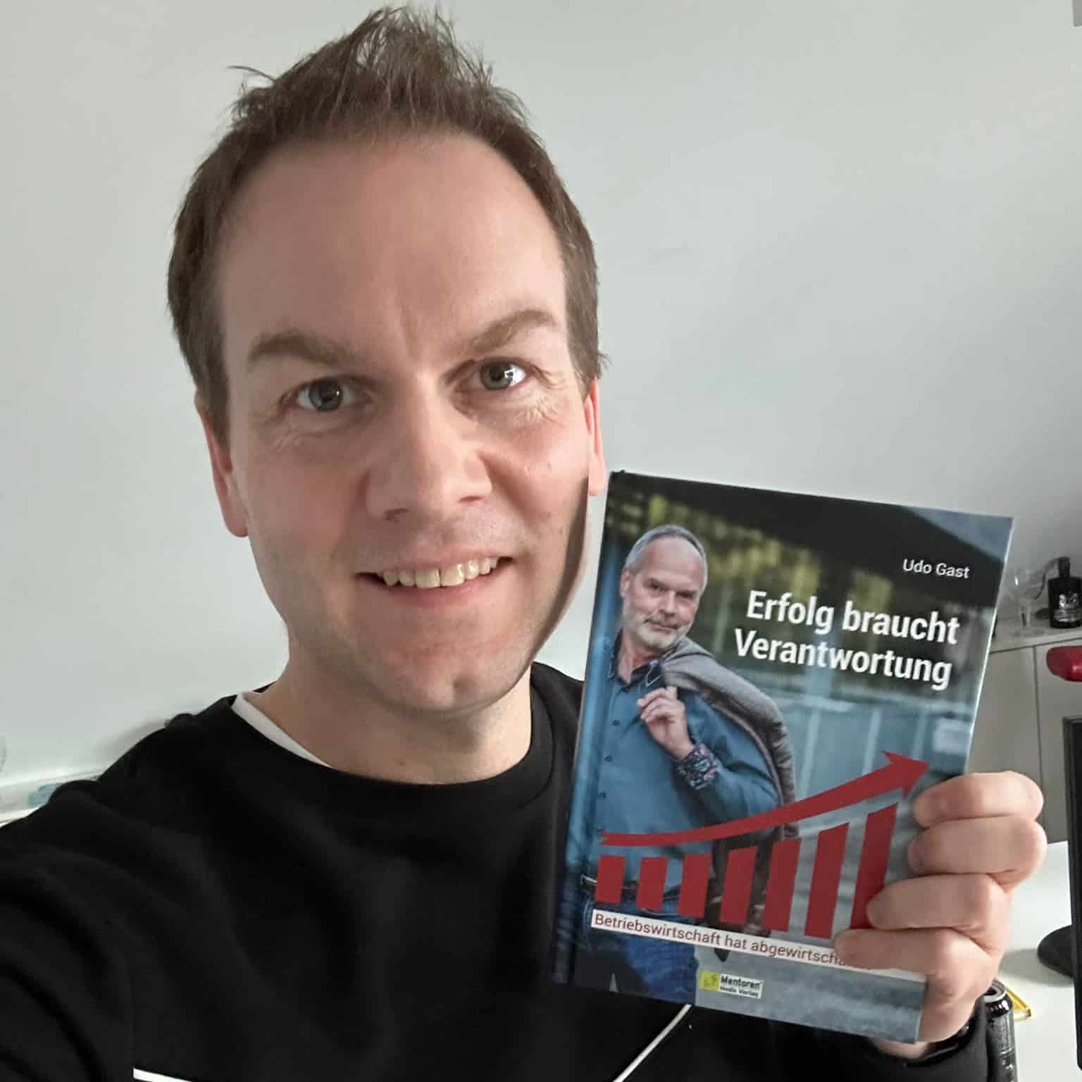Erfolg braucht Verantwortung - Das neue Buch von Udo Gast - Erfolg ...